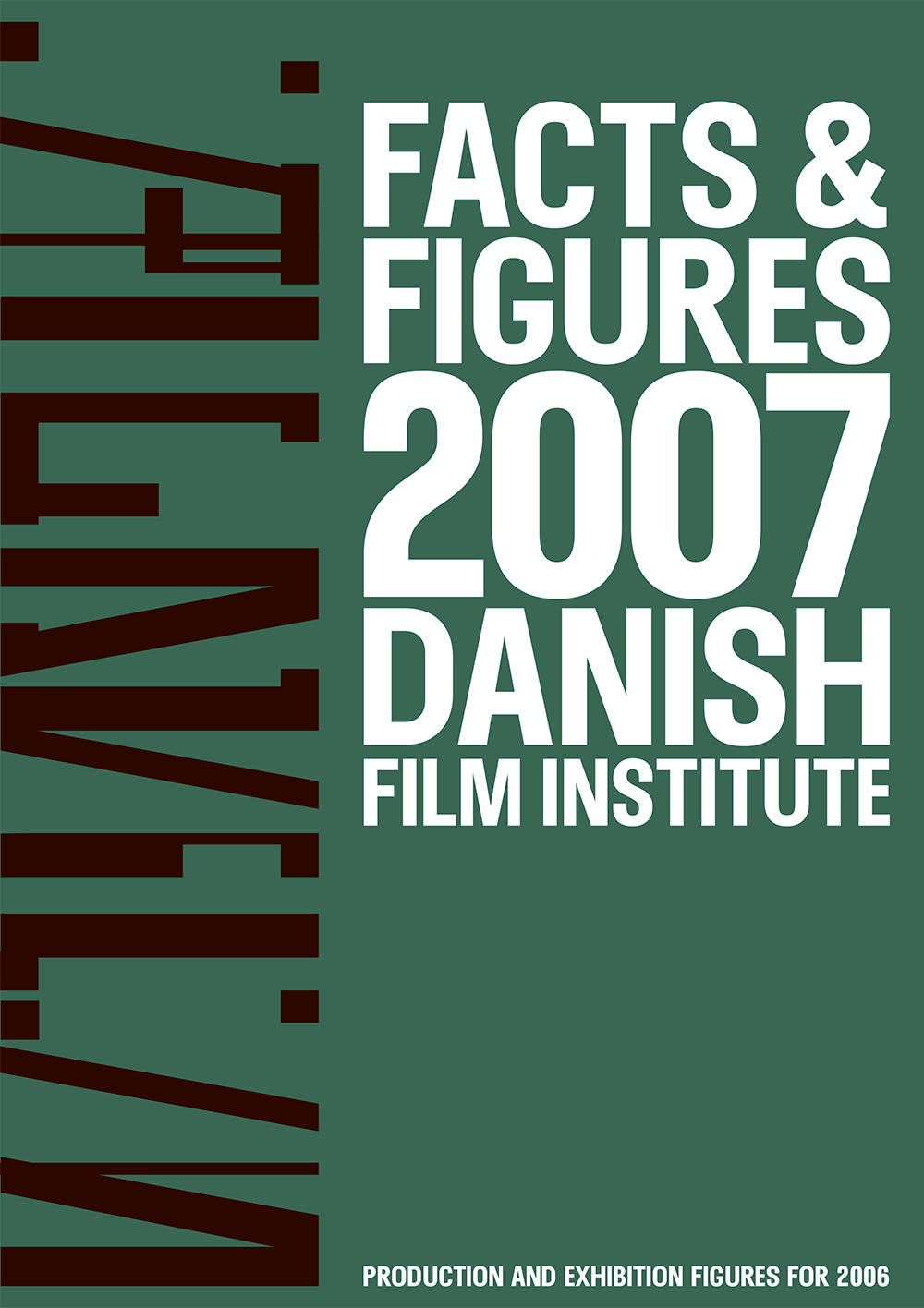 Facts & Figures | Danish Film Institute